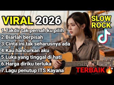 SLOW ROCK MELAYU TERBAIK 2026 | takdir tak pernah ku pilih