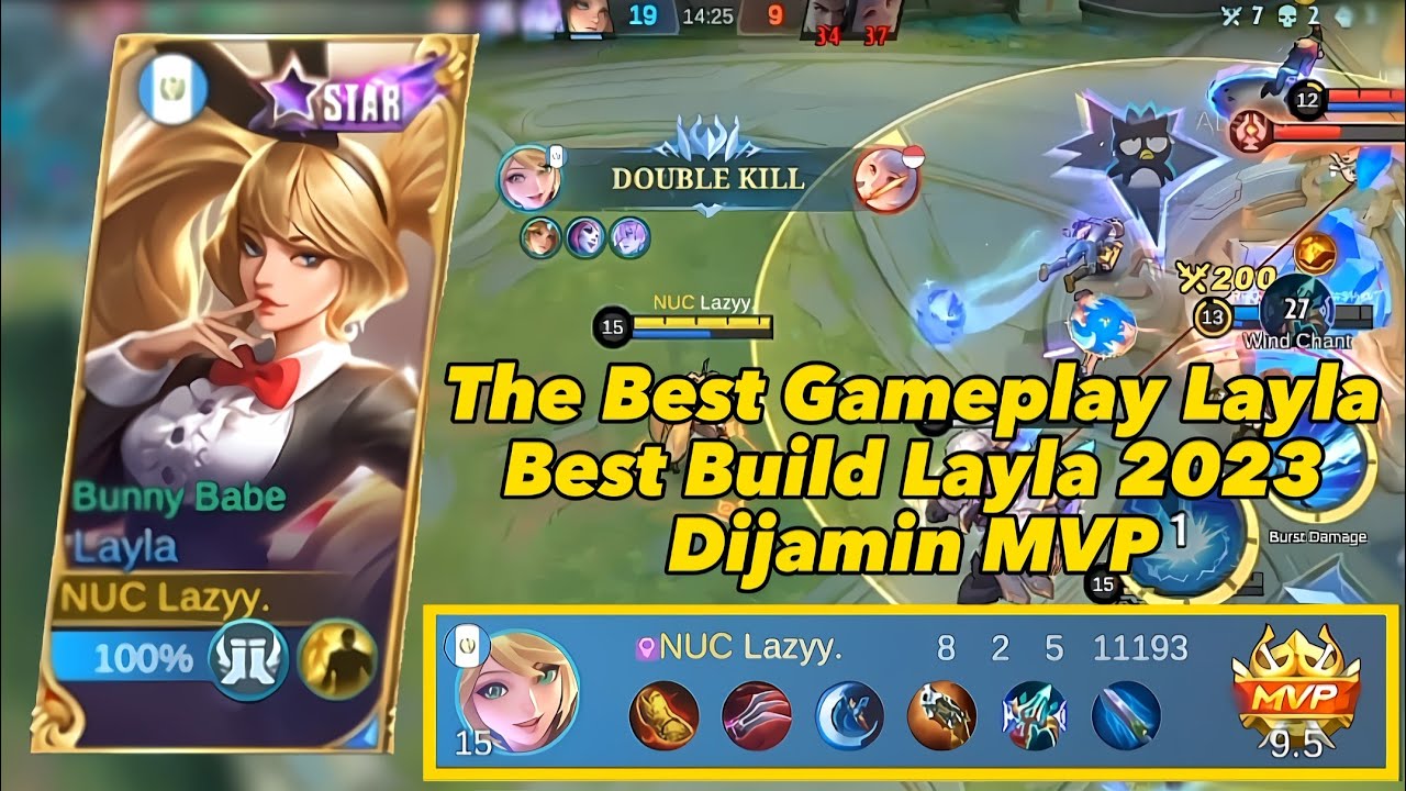 The Best Gameplay Layla | Best Build Layla 2023 | Ini Alasan Layla ...