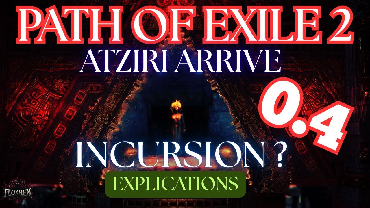 POE 2 | 0.4 | ATZIRI - INCURSION ? C'EST QUOI ? - YouTube