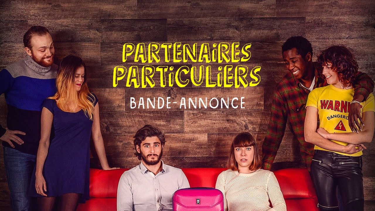 PARTENAIRES PARTICULIERS [Bande-Annonce] - YouTube