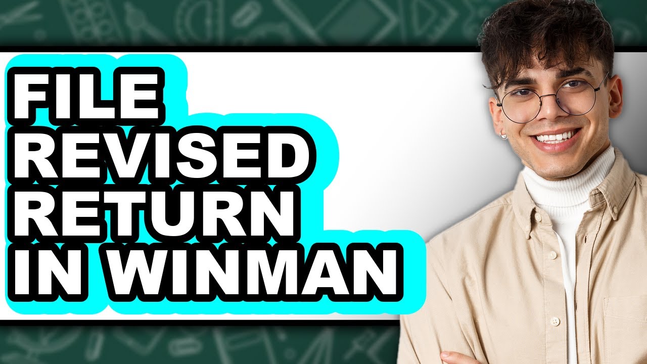 How to File Revised Return in Winman - Easy Guide - YouTube