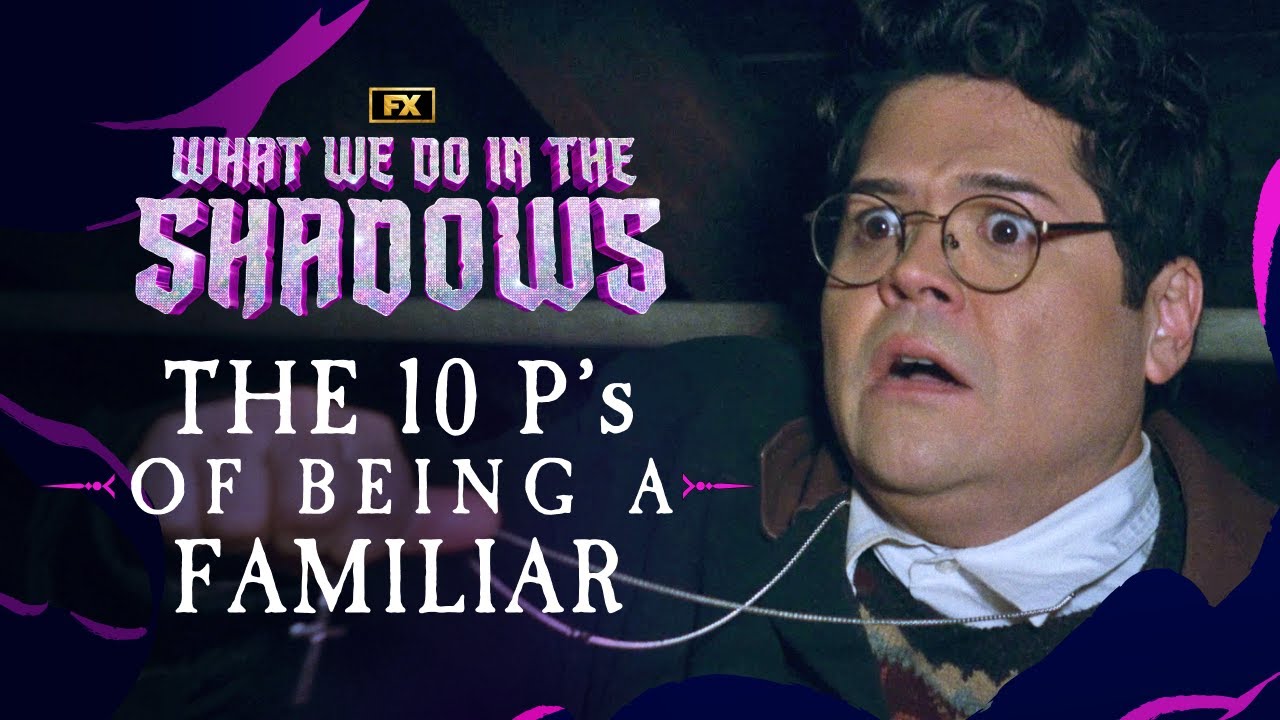 Guillermo's 10 P's of Being a Familiar | What We Do In The Shadows | FX ...