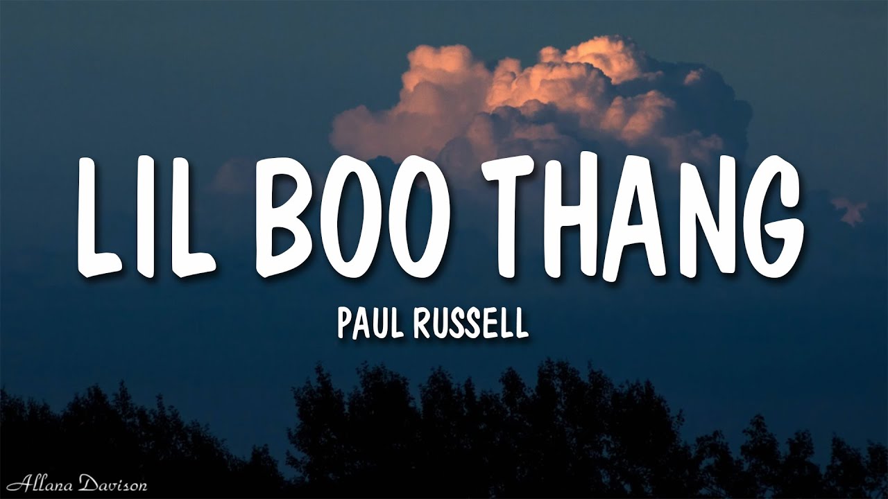 Paul Russell - Lil Boo Thang (Lyrics) - YouTube