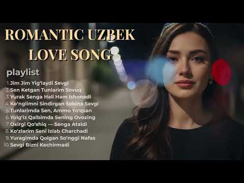 Uzbek Sad Love Songs Emotional Mix 💔 | Jim Jim Yig‘laydi Sevgi