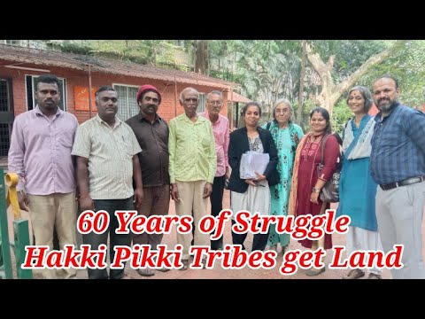 60 Years of Struggle, Hakki Pikki & Iruliga Tribe get Land - YouTube