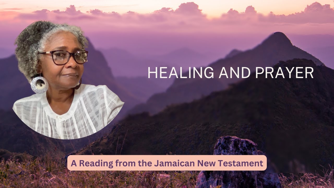 HEALING AND PRAYER - A Jamaican Reading - YouTube