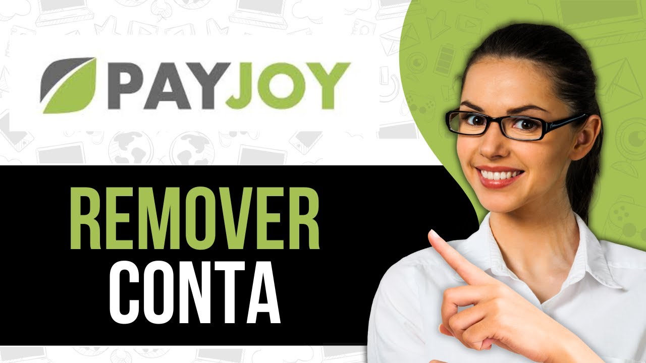 Como Remover Conta Payjoy 2025 - YouTube