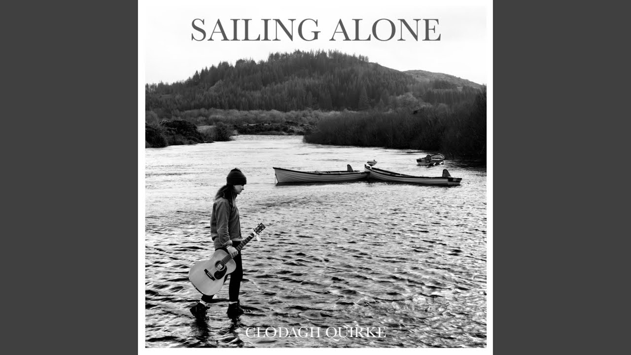 Sailing Alone - YouTube