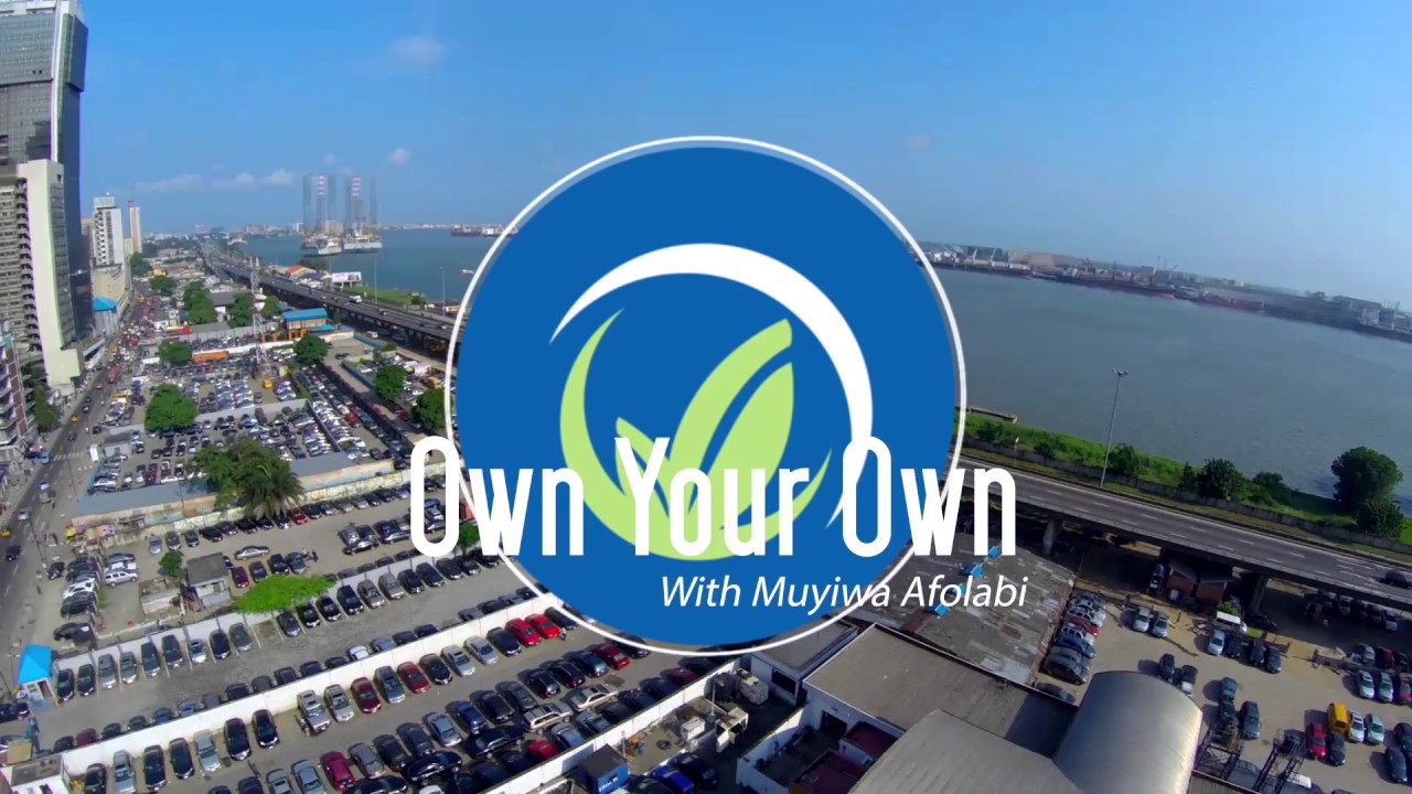 OWN YOUR OWN with Muyiwa Afolabi - YouTube