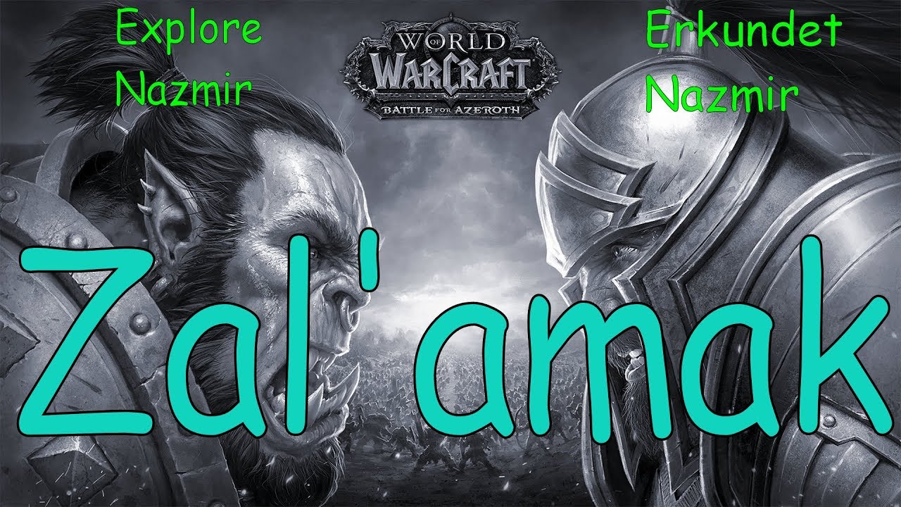 WoW - Zal'amak - Erkundet Nazmir / Explore Nazmir - YouTube