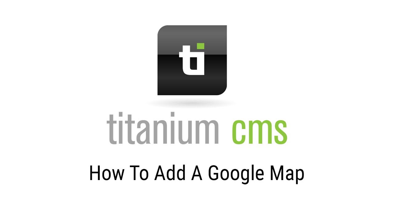 How To Add A Google Map, Using the Google Maps Module - YouTube