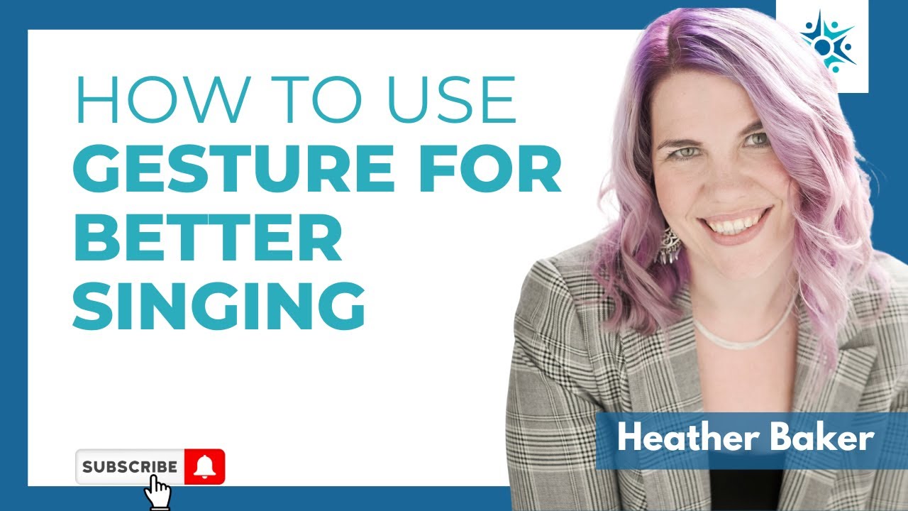 How to Use Gesture for Better Singing - YouTube