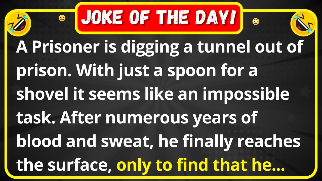 A Prisoner is digging a tunnel out of prison - funny clean joke of the ...