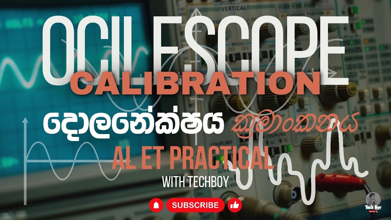 Ocilescope Calibration | දෝලනේක්ෂය ක්‍රමාංකනය | AL ET Practical | Epi 2 ...