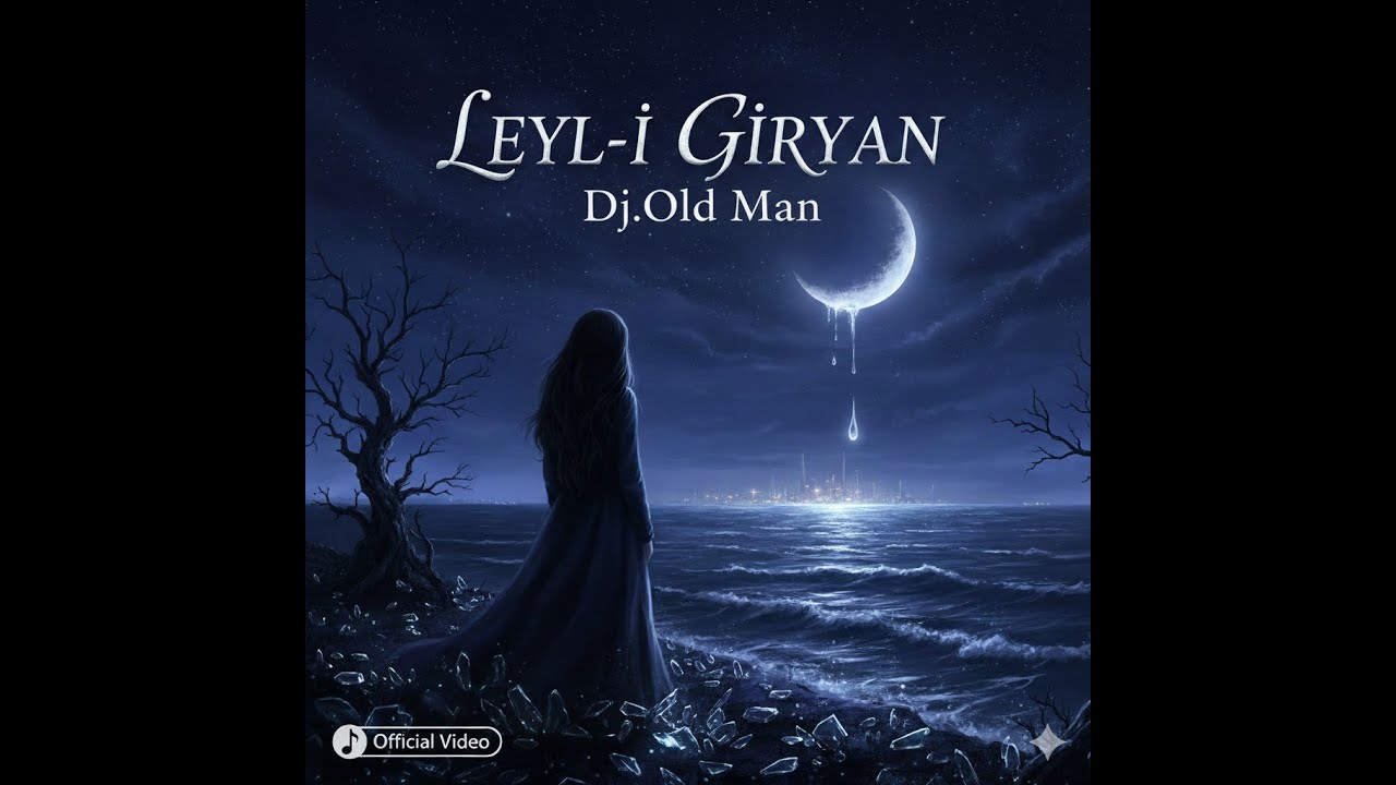 🎶🏍🎵🏍Dj.Old Man - Leyl-i Giryan - YouTube