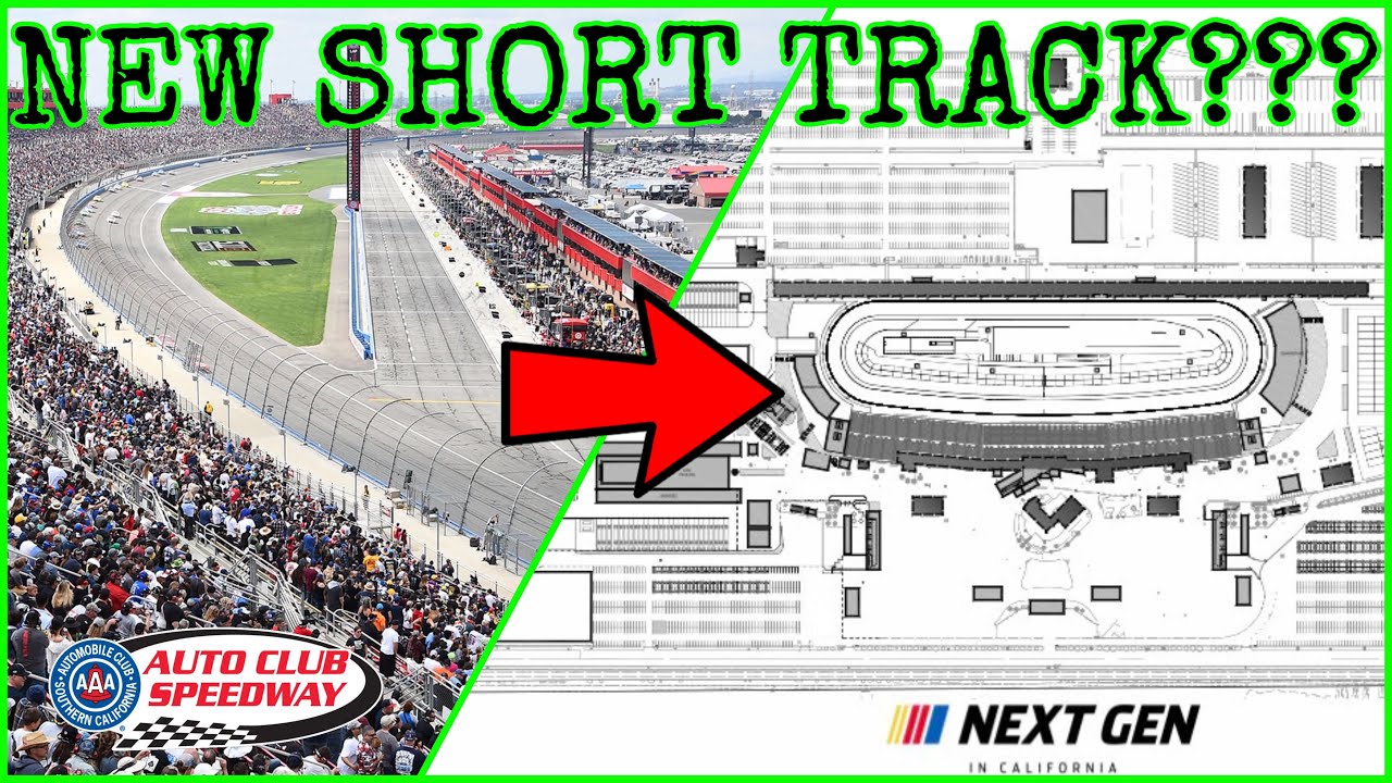 BREAKING NEWS NASCAR Proposes Plan To Turn Auto Club Speedway Into A breaking-news-nascar-proposes-plan-to-turn-auto-club-speedway-into-a