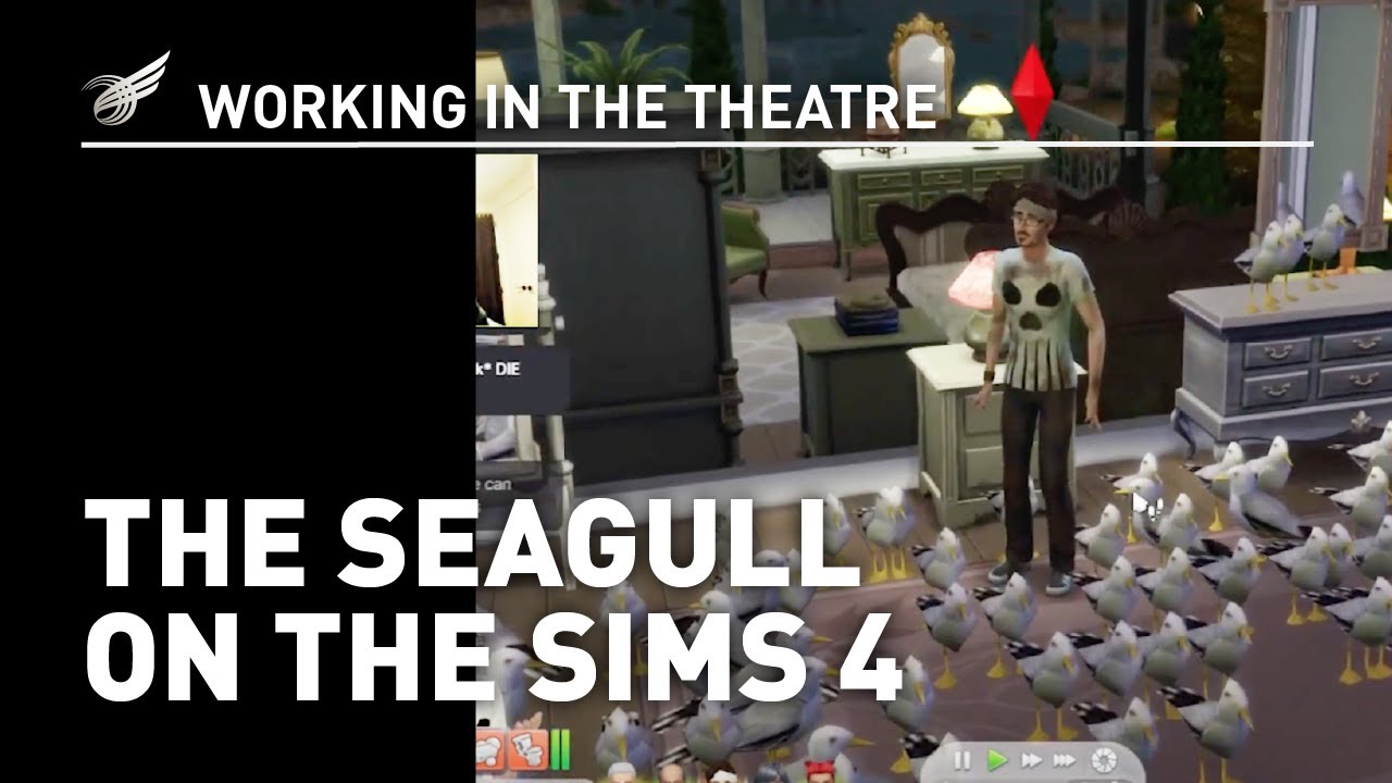 Working in the Theatre: The Seagull on the Sims 4 - YouTube