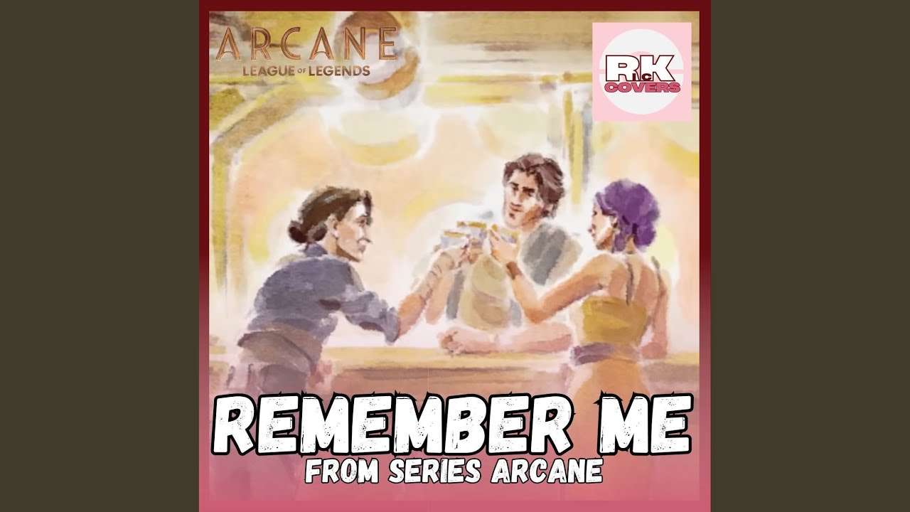 Remember Me (from the series Arcane League of Legends) versão português ...