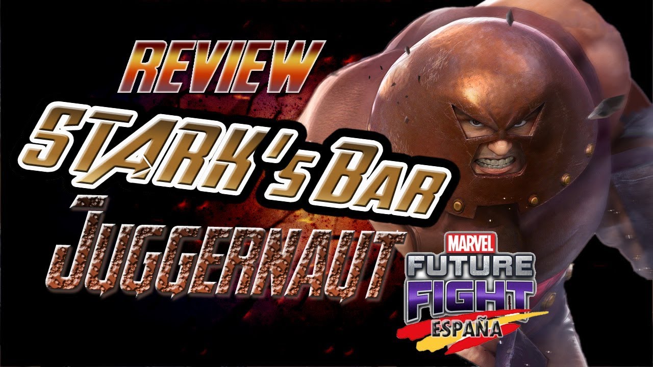 Review Juggernaut, MARVEL FUTURE FIGHT 4.9 [Stark's Bar] - YouTube