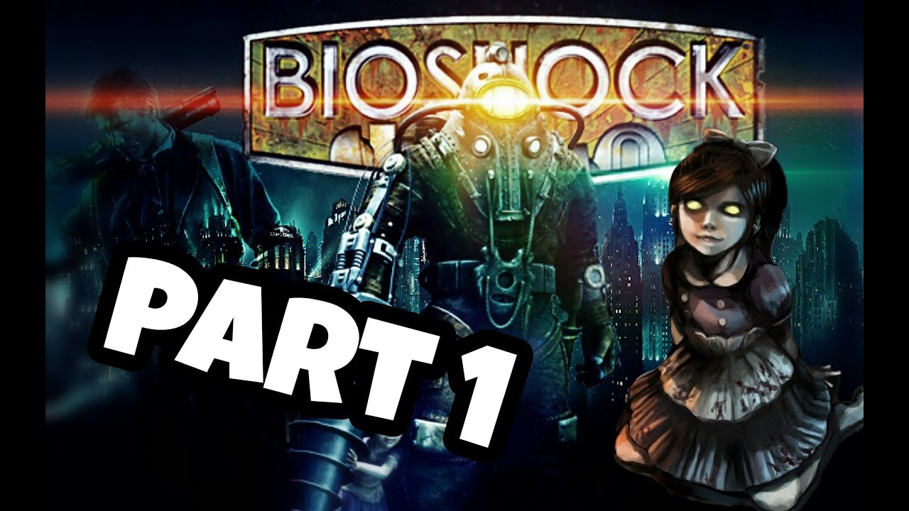 Bioshock Walkthrough - Part 1 - YouTube