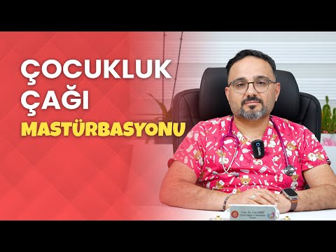 Çocukluk Çağı Mastürbasyonu