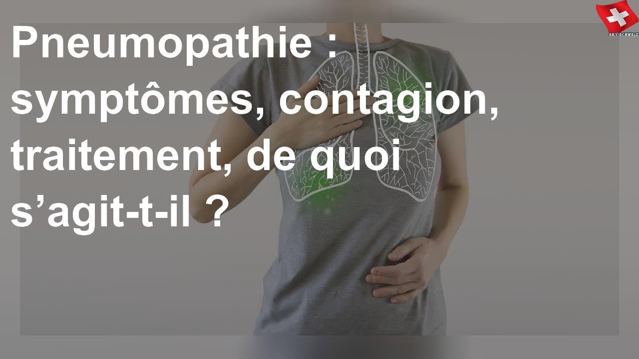 Pneumopathie : symptômes, contagion, traitement, de quoi s’agit-t-il ...