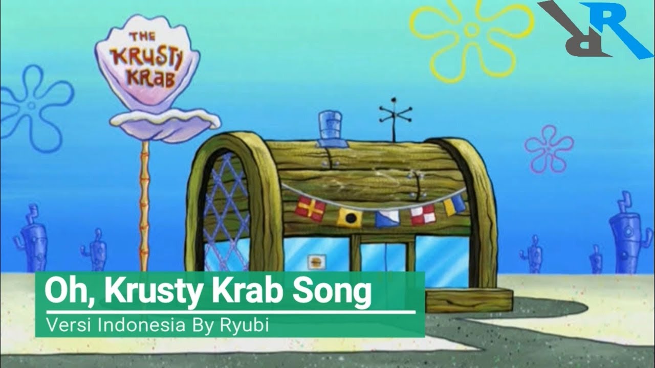 Oh Krusty Krab Song Versi Indonesia - YouTube