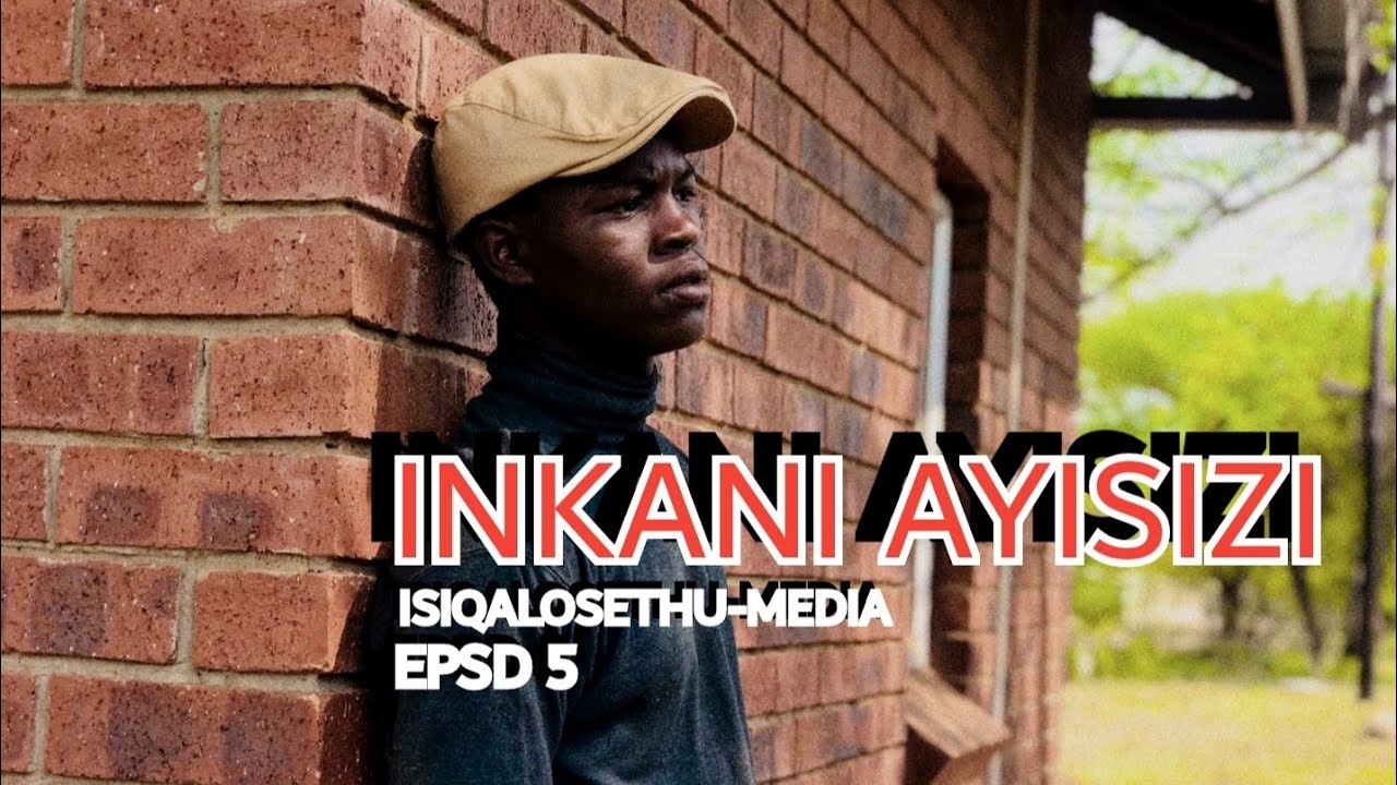 INKANI AYISIZI EPSD 5 - YouTube