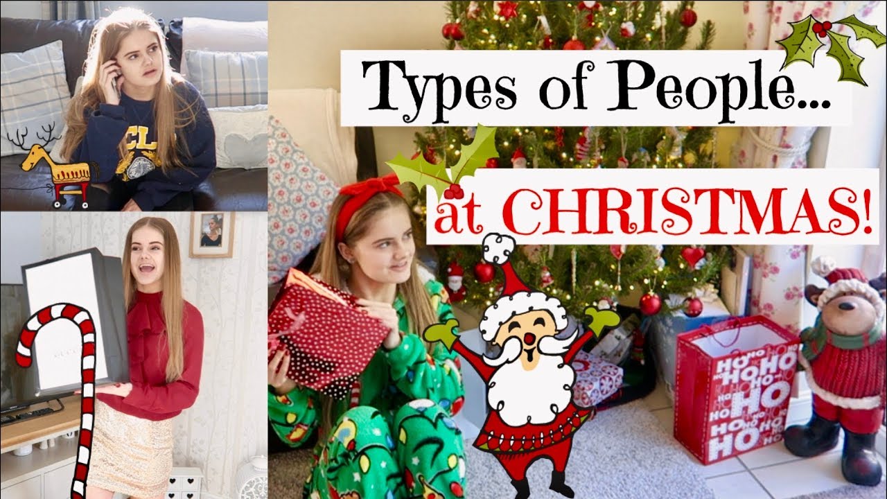 Types of People at Christmas... - YouTube