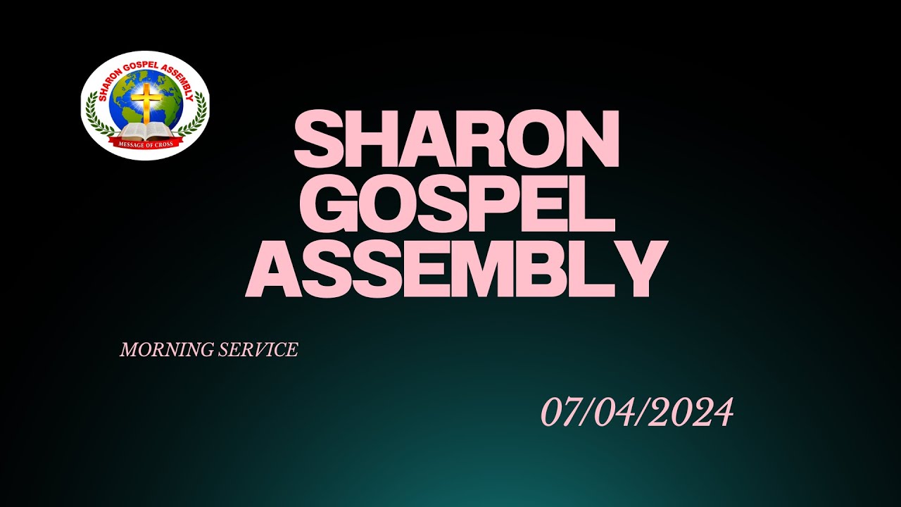 SHARON GOSPEL ASSEMBLY // 07/04/2024 // PS. WILCY JEBAMANI - YouTube