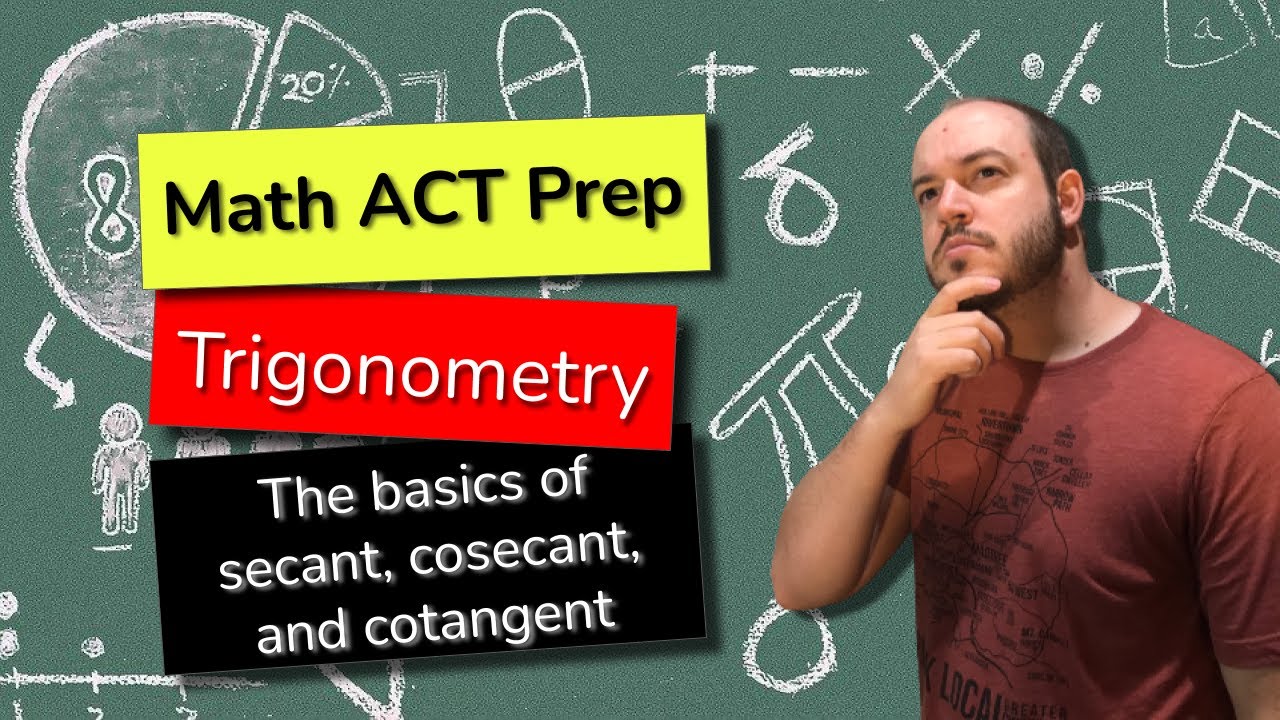 Basic Trigonometry of the Reciprocal Functions - ACT Prep - YouTube