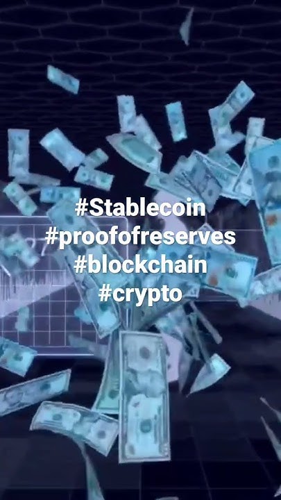 BLOCKCHAIN| STABLECOIN | PROOF OF RESERVES - YouTube
