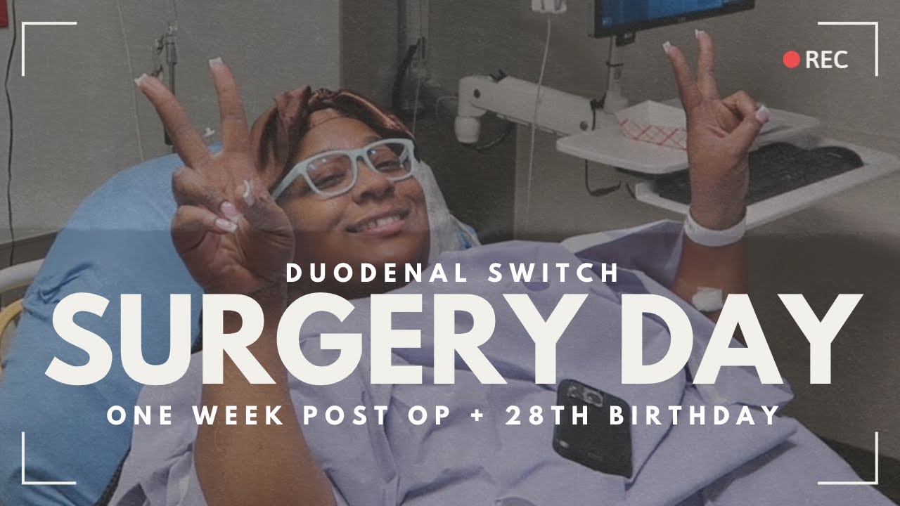 Duodenal Switch Surgery Day + 1 Week Post Op Vlog - YouTube