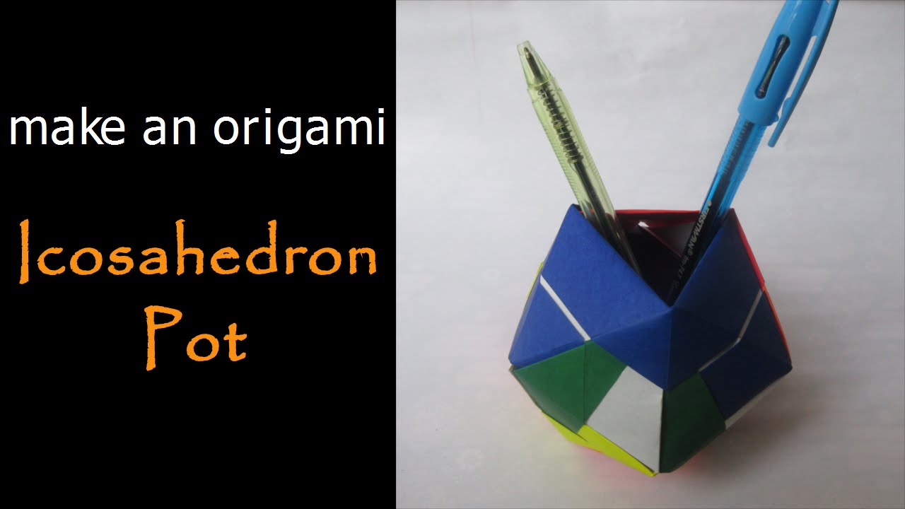 @ Make an Origami Icosahedron Pot - YouTube