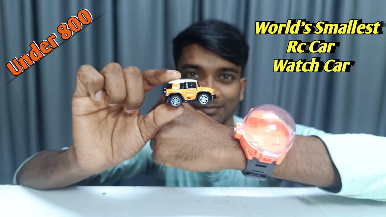 World's Smallest Rc Watch Car || Unboxing And Testing || Dream Unboxing ...