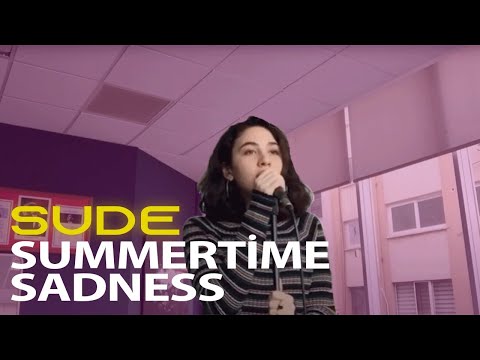 Summertime Sadness - Lana Del Rey Cover (Sude Aygün)