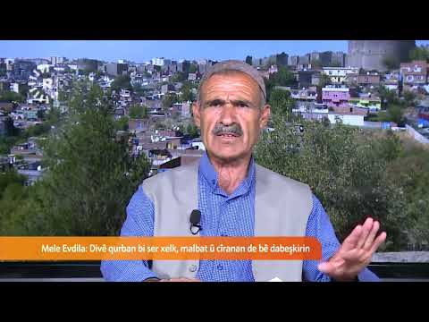 Mele Evdila: Divê qurban bi ser xelk, malbat û cîranan de bê dabeşkirin