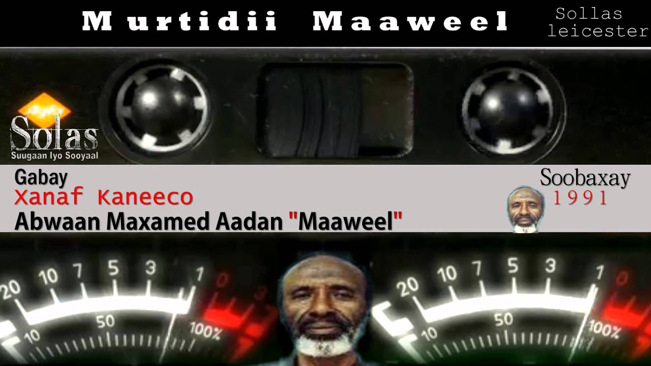 Gabay Xanaf Kaneeco ( Abwaan Maaweel) 1992 - YouTube