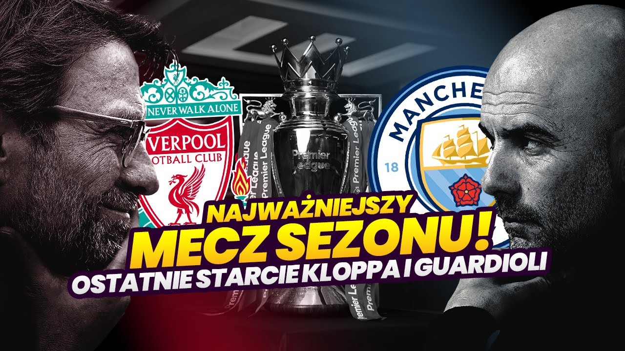NAJWAŻNIEJSZY MECZ SEZONU! LIVERPOOL - MANCHESTER CITY | STUDIO LIVE ...