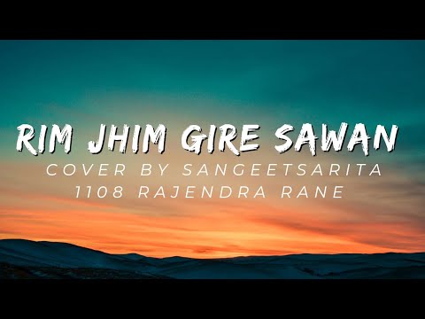 Rim jhim gire sawan|Sangeetsarita|Cover by rajendra rane - YouTube