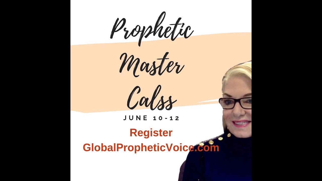 Prophetic master class June 10-12 2019 - YouTube