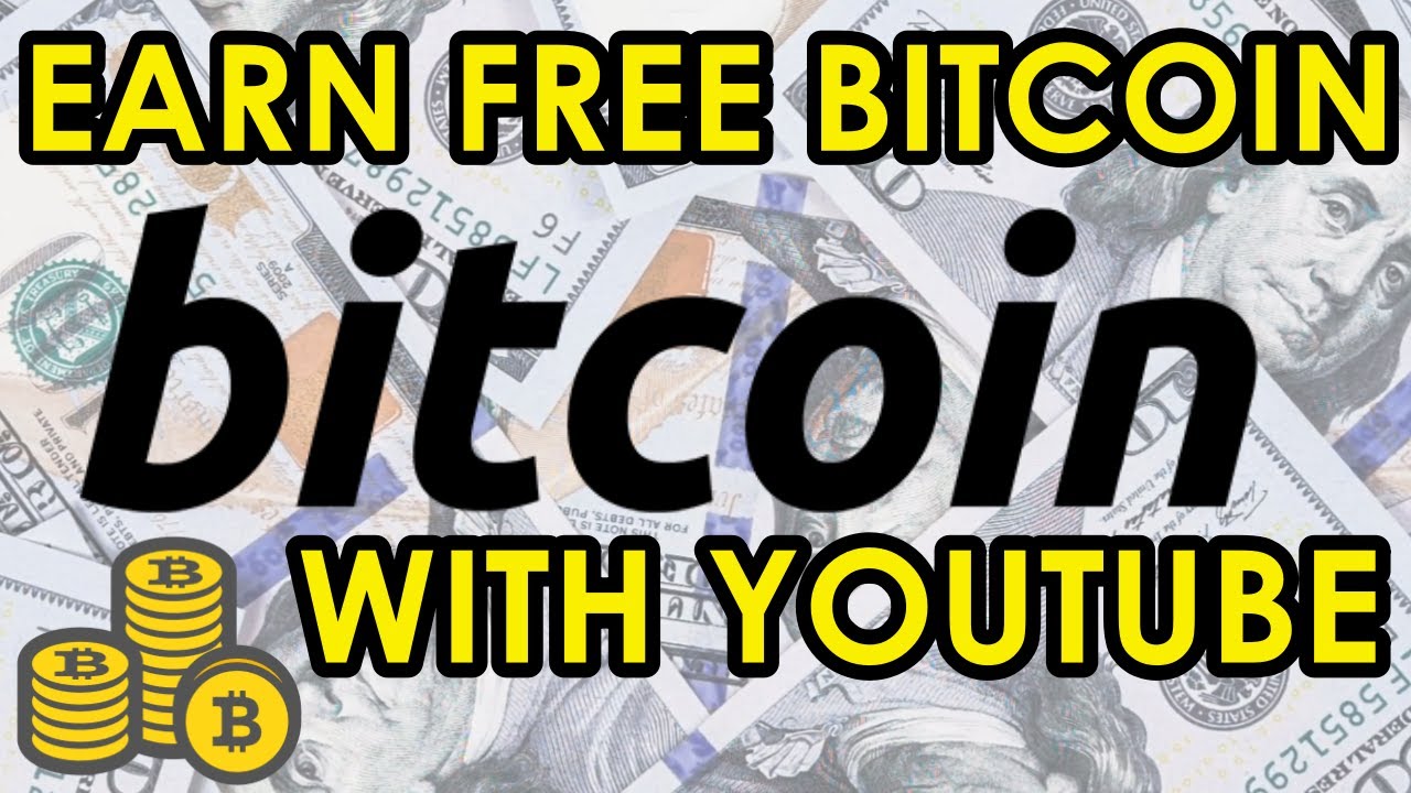 How to EARN FREE BITCOIN with your YouTube Channel! • (FREE $BTC)💰 ...