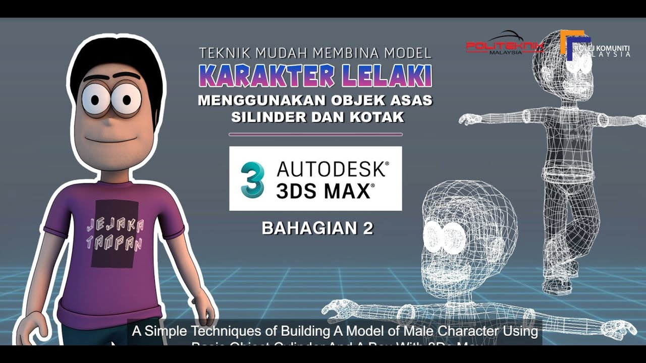 Teknik Model 3D Karakter Lelaki Menggunakan Objek Asas Silinder dan ...