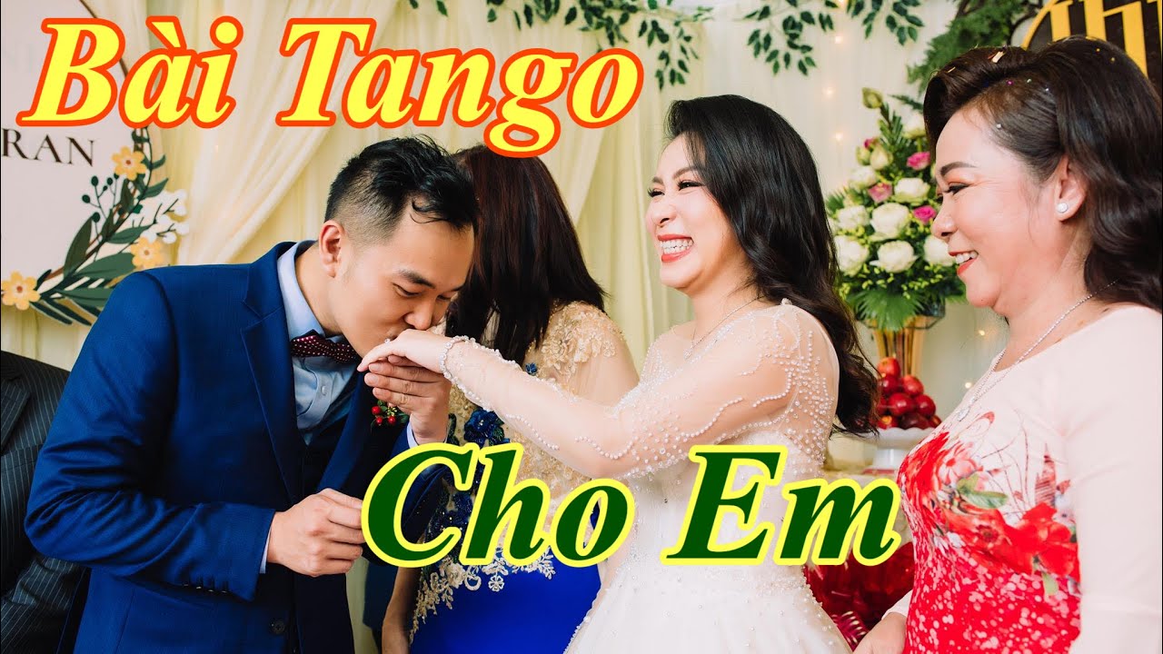 Bài Tango Cho Em - YouTube