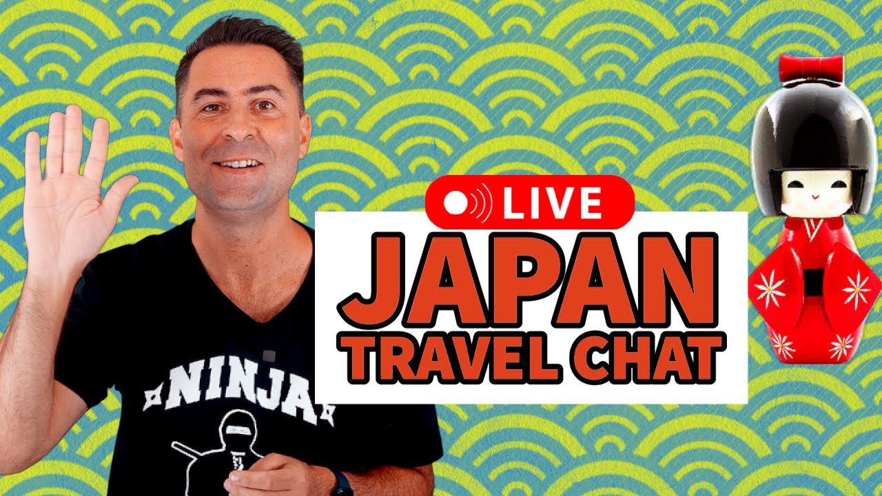 JAPAN JAPAN JAPAN | TRAVEL PLANNING & CHAT | Live Stream | #japanupdate ...