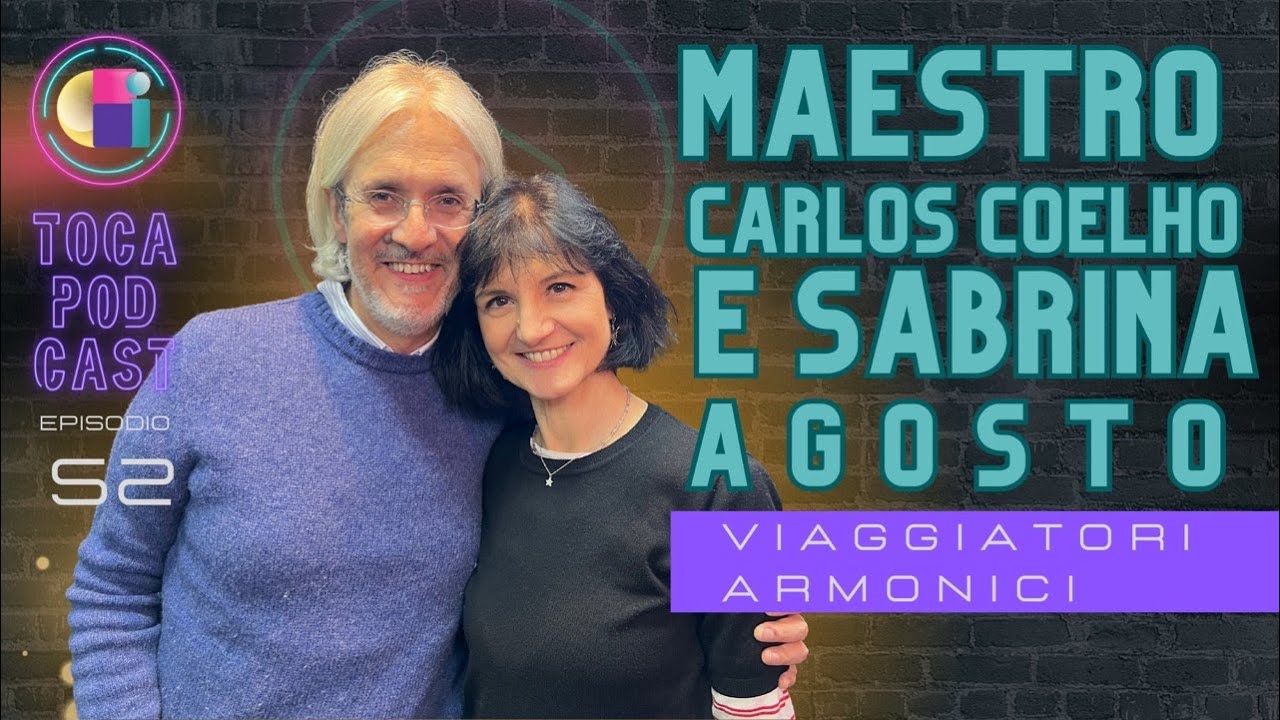 Maestro Carlos Coelho e a Flautista Sabrina Agosto | Toca Podcast #ep52 ...