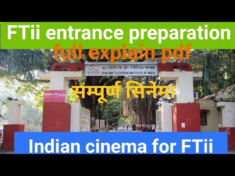 FTii entrance preparation | Indian cinema for FTii | FTii admission ...