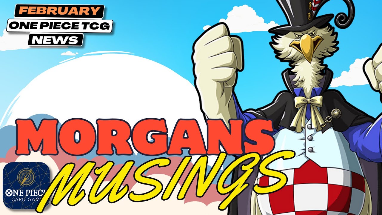 * OP-06 DELAYS!?!! * - One Piece Card Game TCG News - Morgan's Musings ...