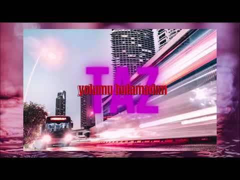 TAZ - Yolumu Bulamadım