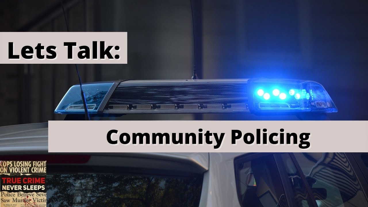 Lets Talk: Community Policing - YouTube